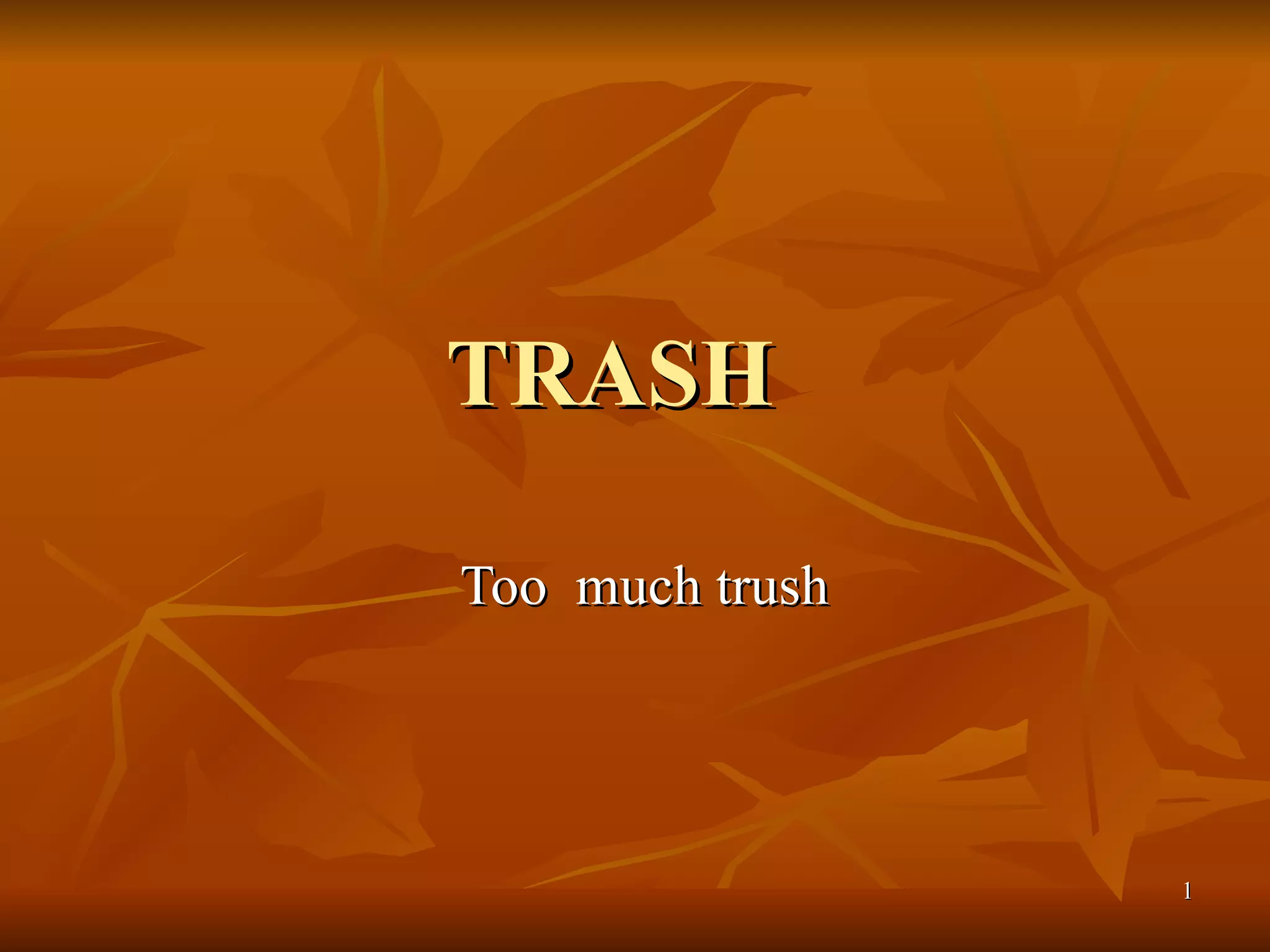Trash | PPT