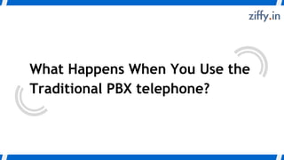Traditional vs Cloud PBX | PPT