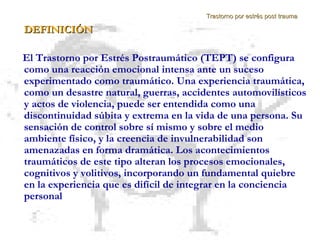 Trastorno de estrés post trauma | PPT