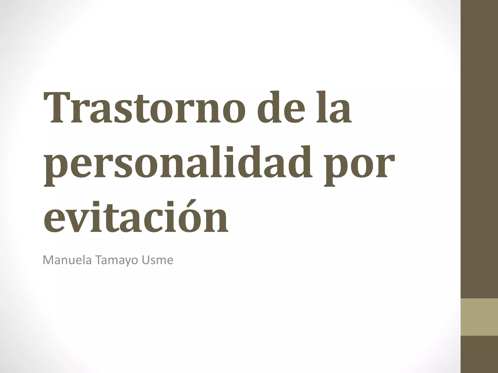 Trastorno De La Personalidad Por Evitación Ppt