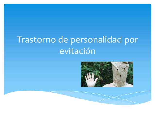 Trastorno De Personalidad Por Evitación Ppt