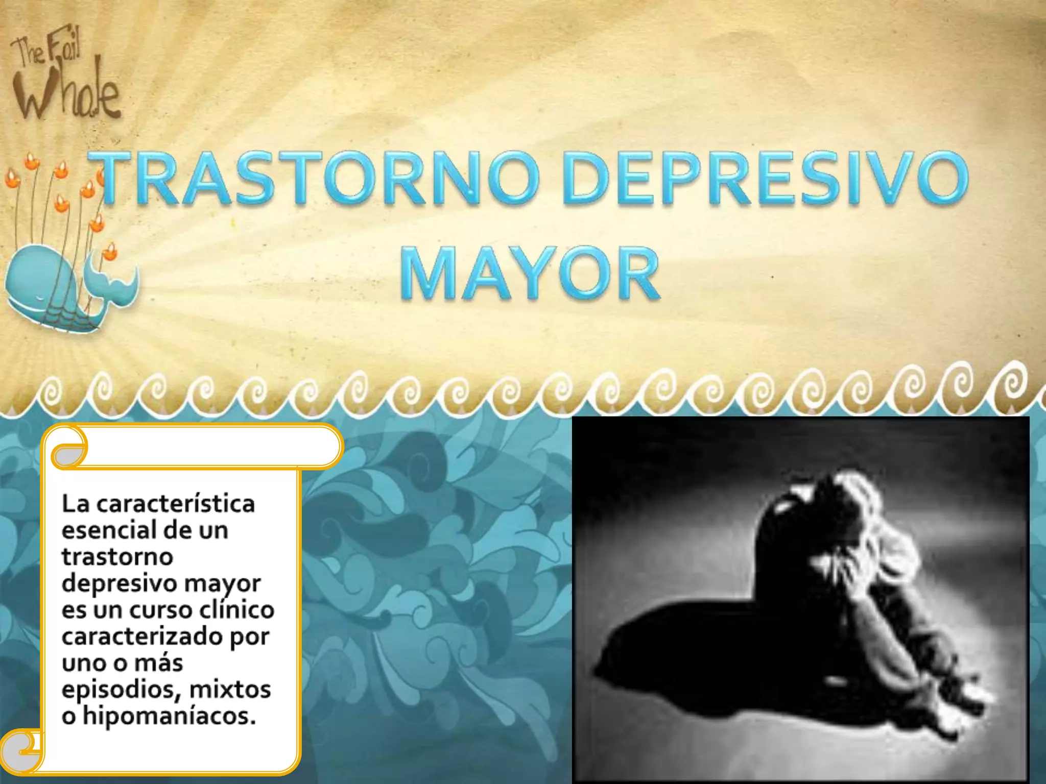 Trastorno depresivo mayor | PPT