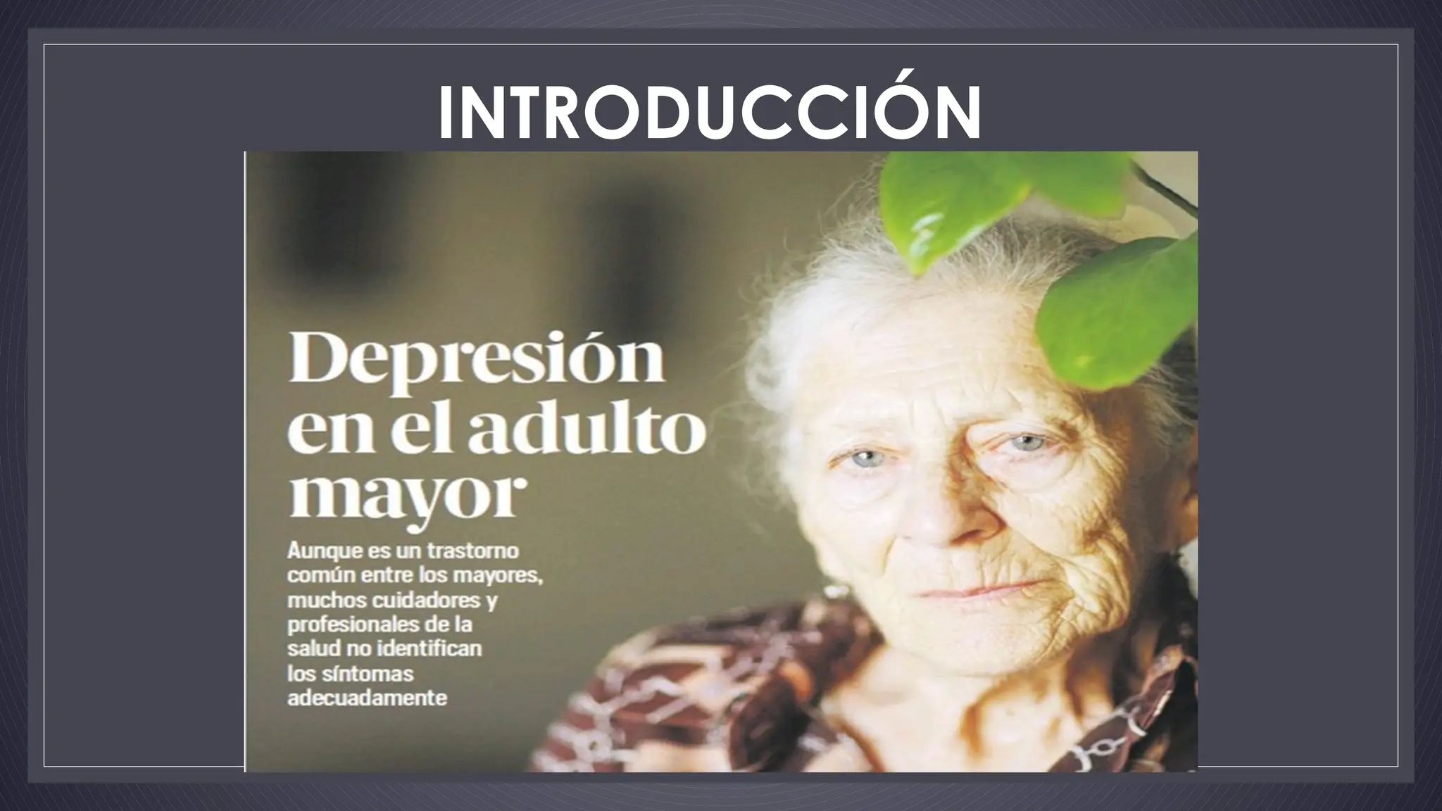TRASTORNO DEPRESIVO MAYOR EN EL ANCIANO.pptx