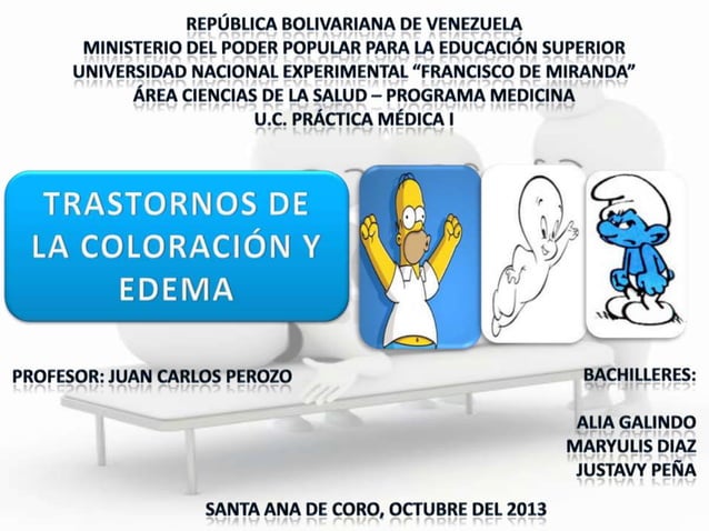 Trastornos de la coloracion y edema | PPTX