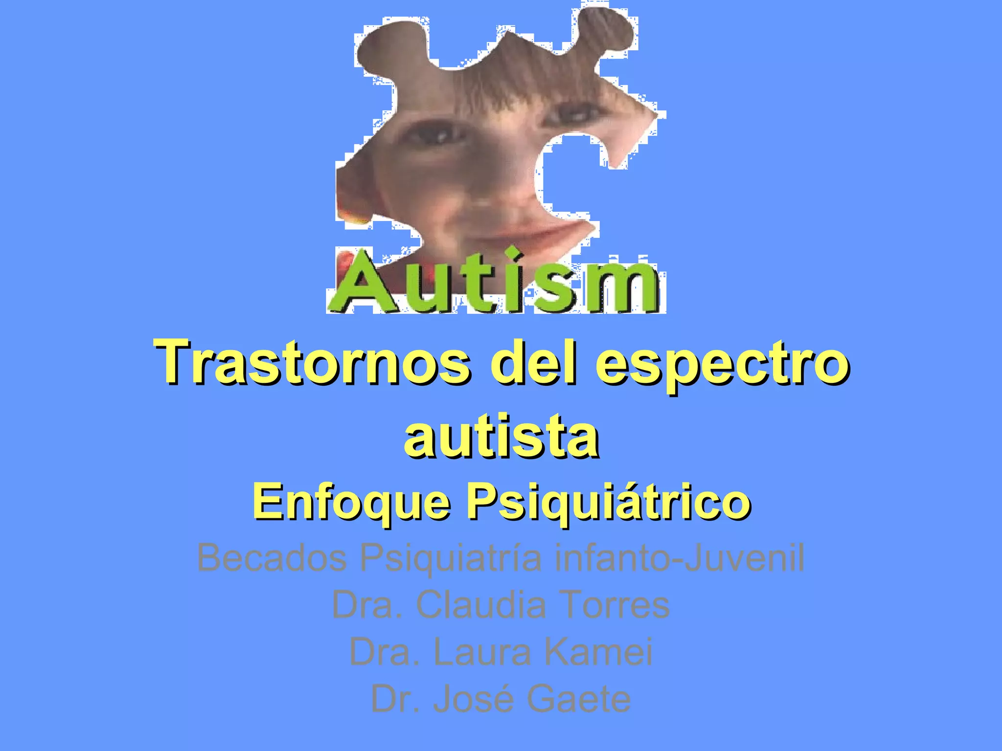Trastornos Del Espectro Autista Ppt