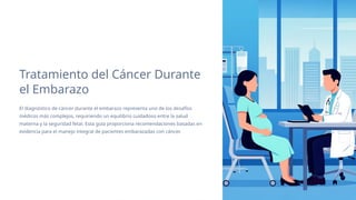 Tratamiento-del-Cancer-Durante-el-Embarazo.pptx