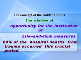 Golden Hours of trauma patients | PPT