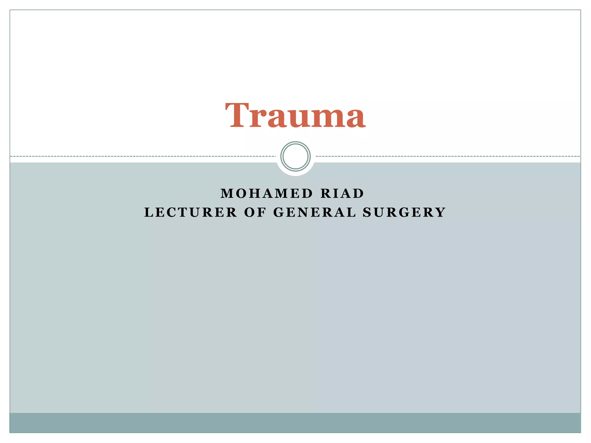 Management of Trauma | PPTX