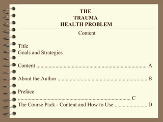 Trauma Health Problem - Course Pack and How to Use | PPT
