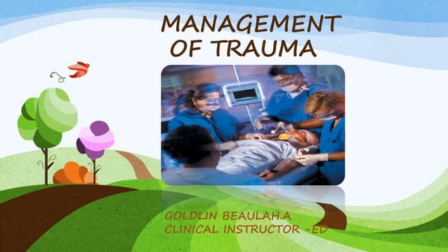 MANAGEMENT OF TRAUMA | PPTX | First Aid | Injuries