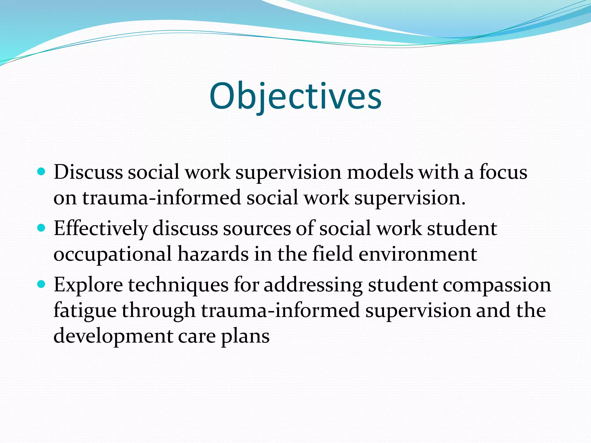Trauma informed clinical supervision in the field- Social Worker | PPT