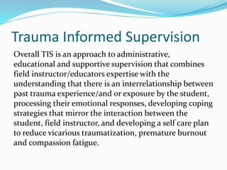 Trauma informed clinical supervision in the field- Social Worker | PPTX
