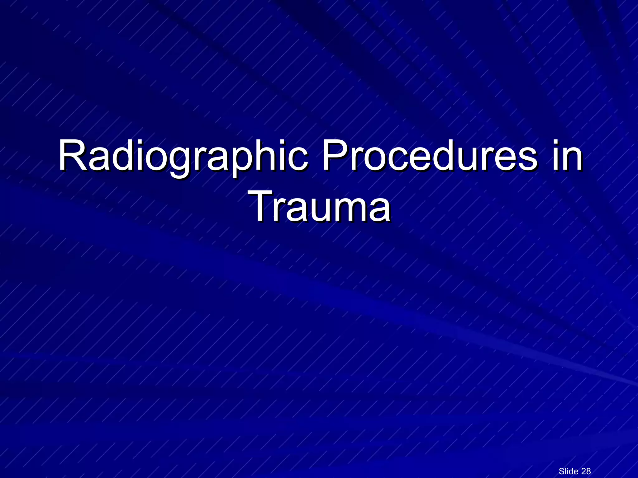 Trauma radiograph | PPT