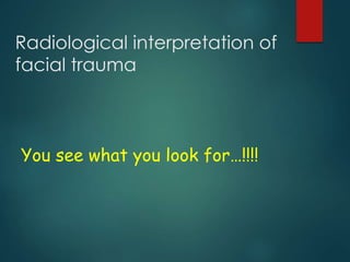 Radigraphic Imaging in Maxillofacial Trauma | PPTX