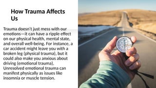 Trauma 101 Understanding the Emotional Rollercoaster | PPTX