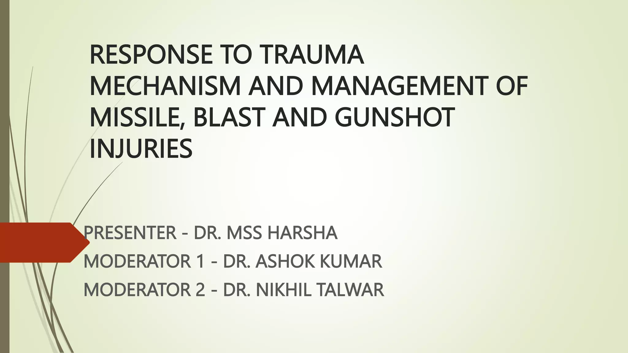 Response to Trauma And Blast and Gunshot Injuries | PPTX