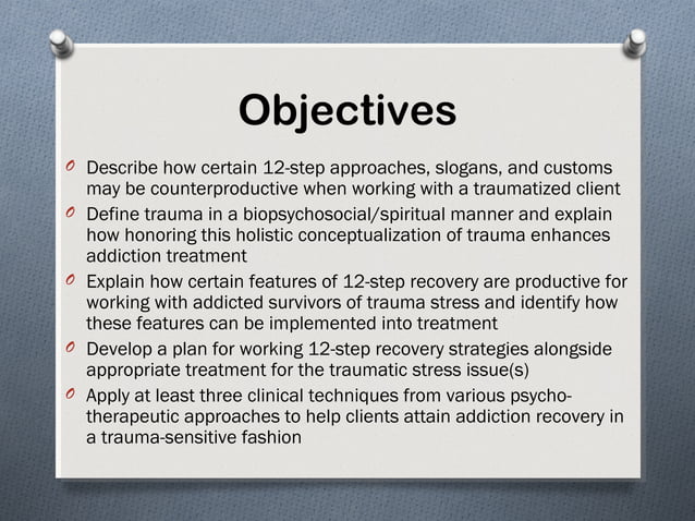 Trauma and the Twelve Steps: Clinical Keys to Recovery Enhancement | PPT