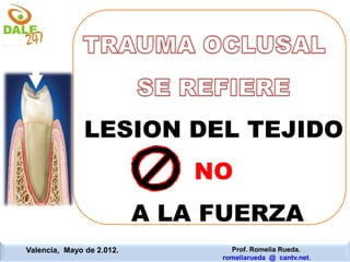 Trauma Oclusal Periodoncia | PPTX
