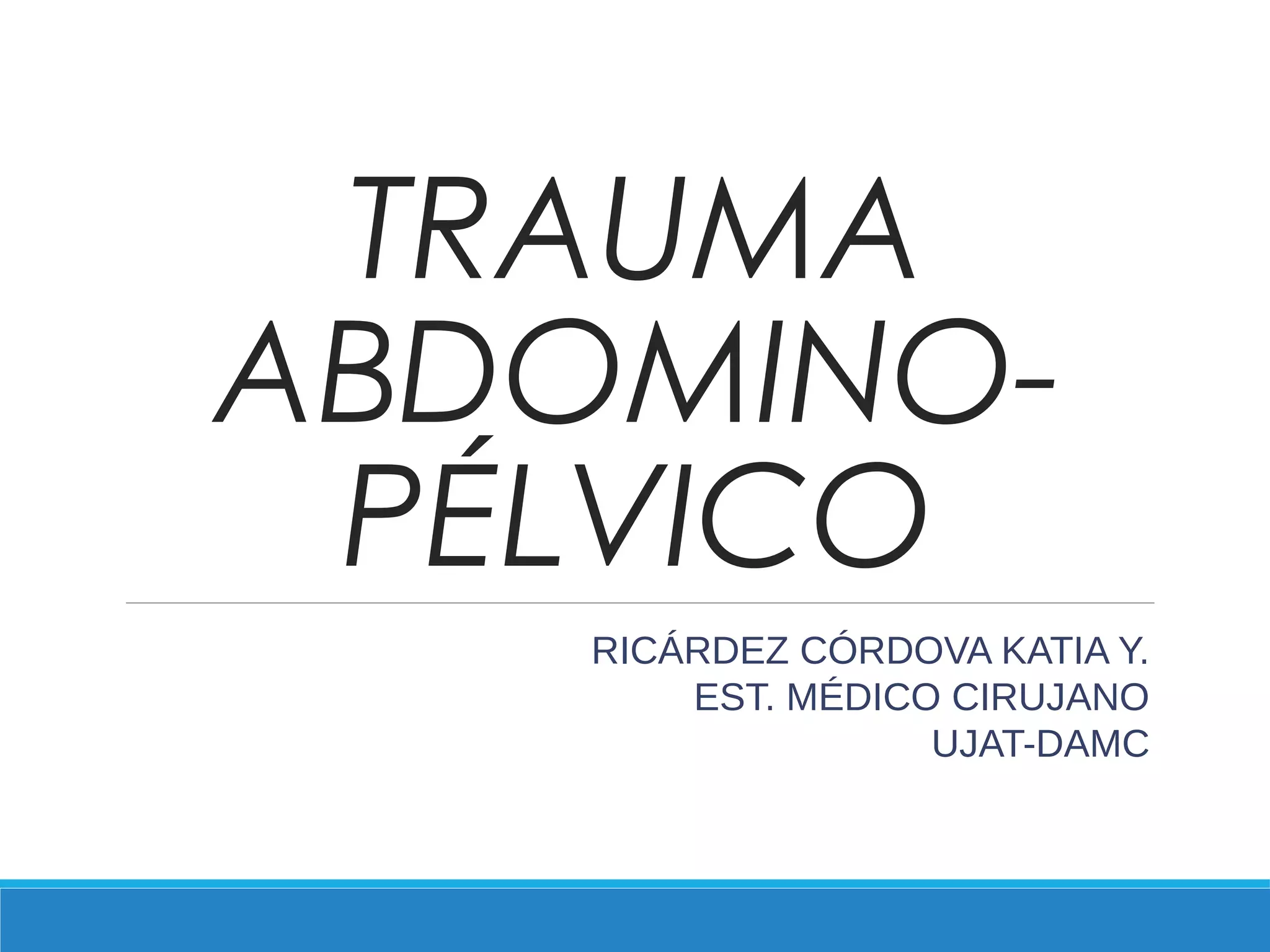 Trauma abdomino pélvico | PPT