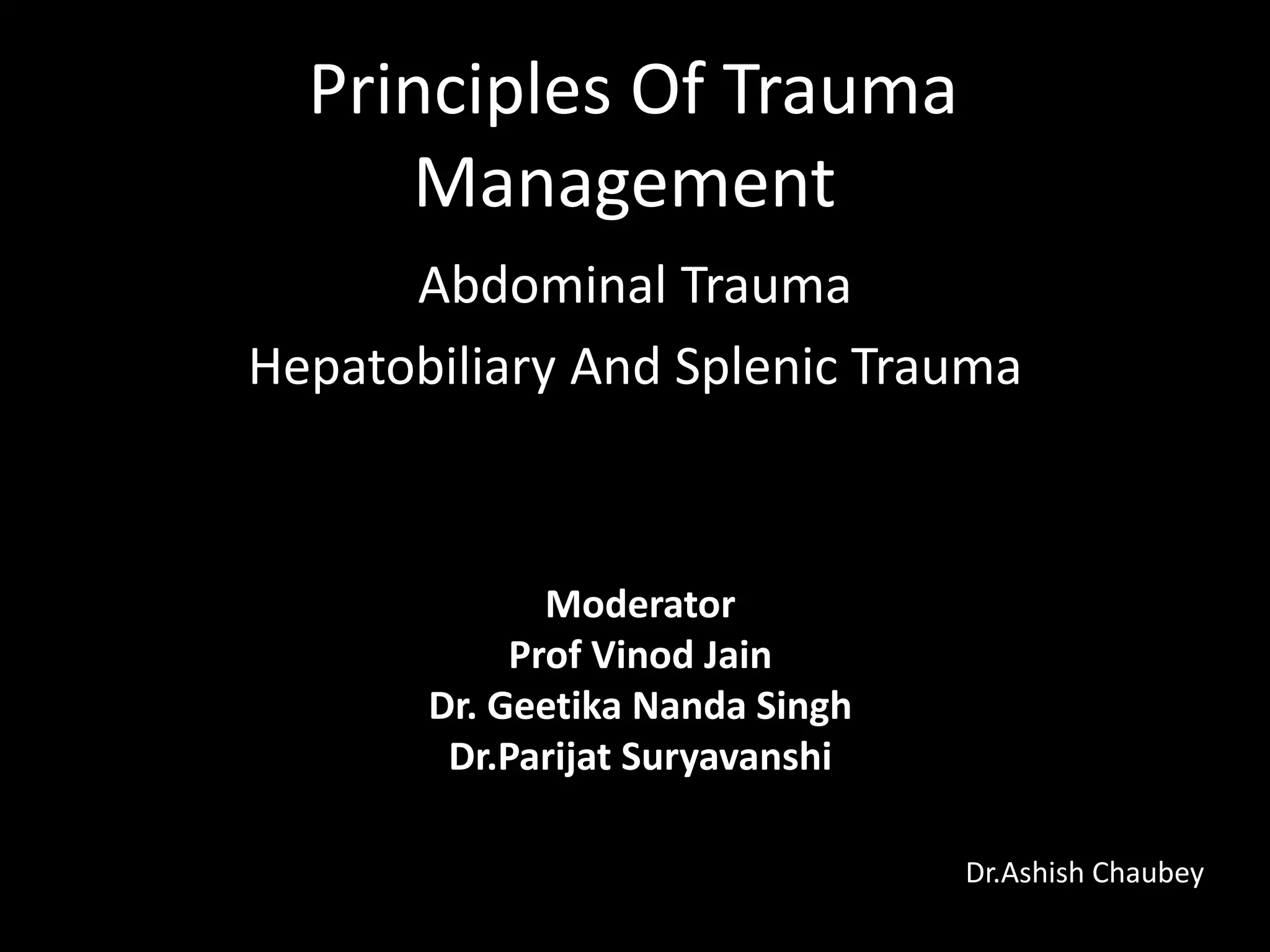 MANAGEMENT OF ABDOMINAL TRAUMA | PPTX