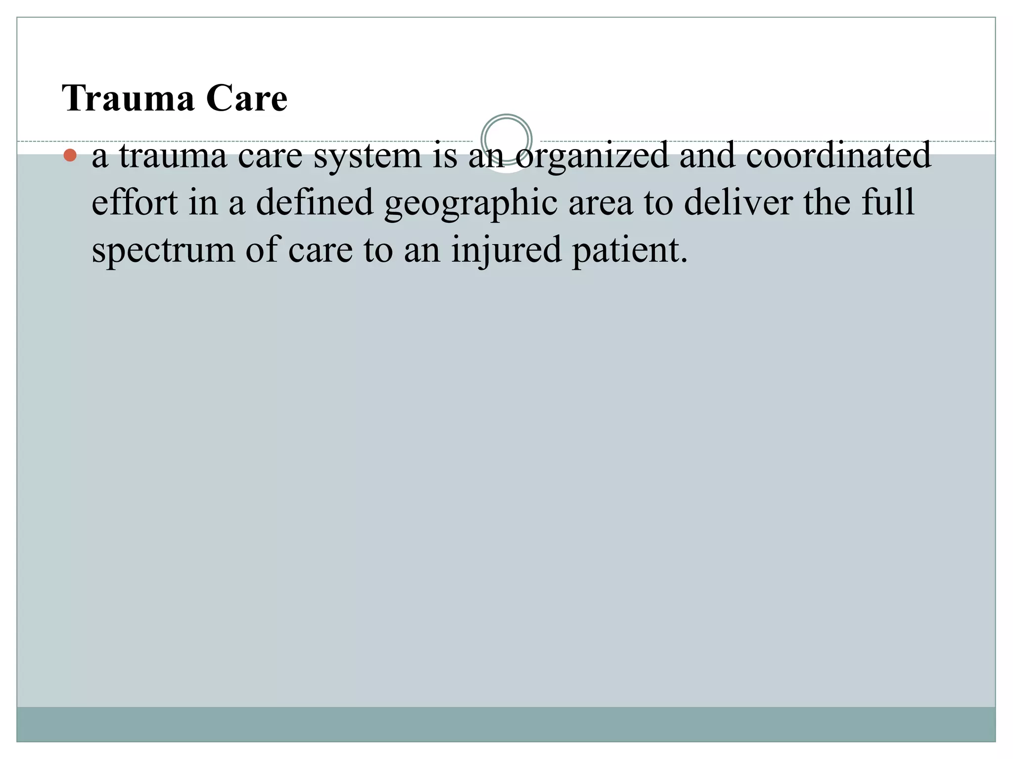 Trauma care | PPTX