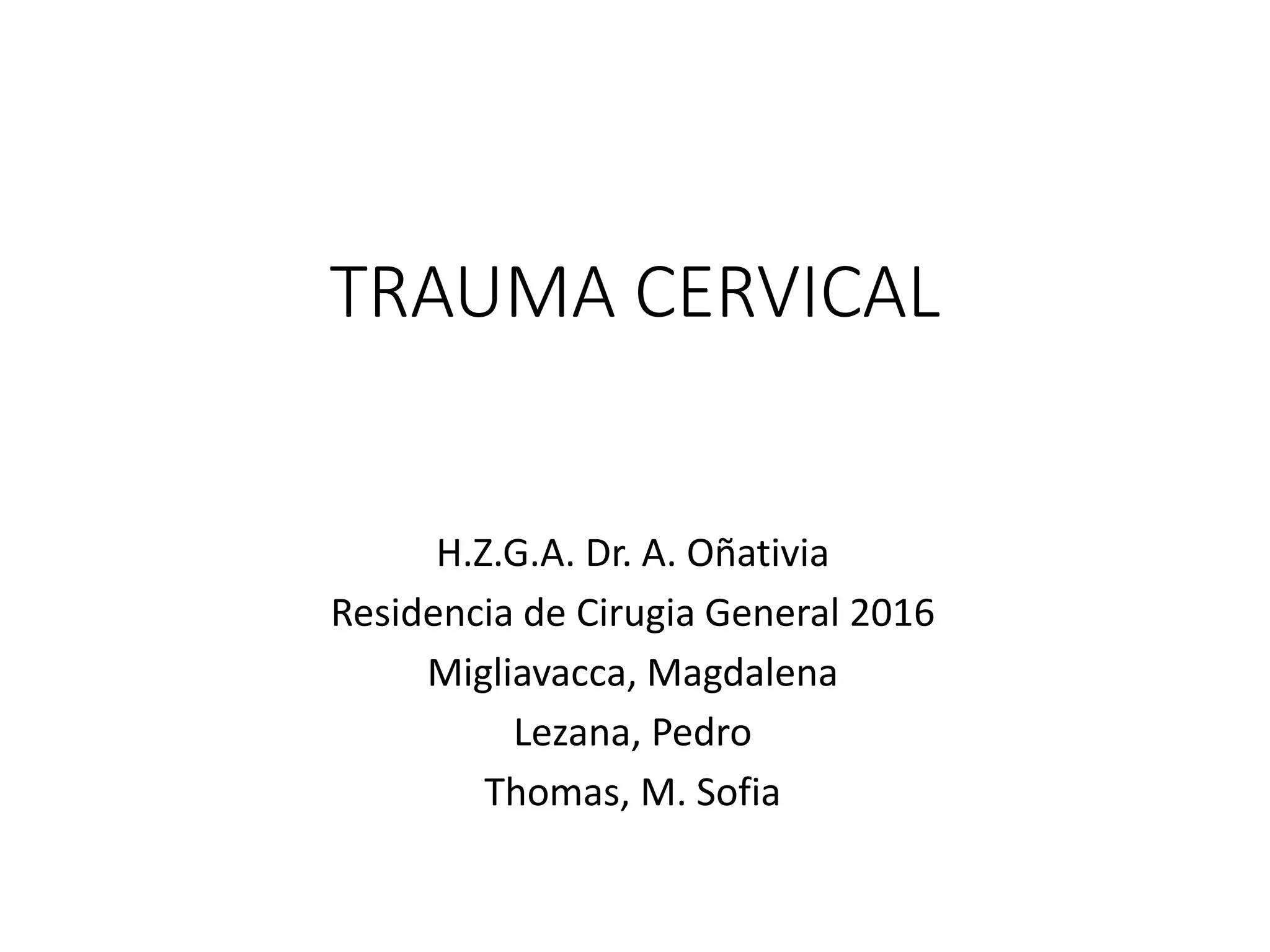 Trauma cervical 2016 | PPTX