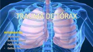 Trauma de tórax | PPTX