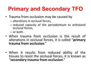 Trauma from occlusion | PPTX