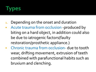 Trauma from occlusion | PPTX