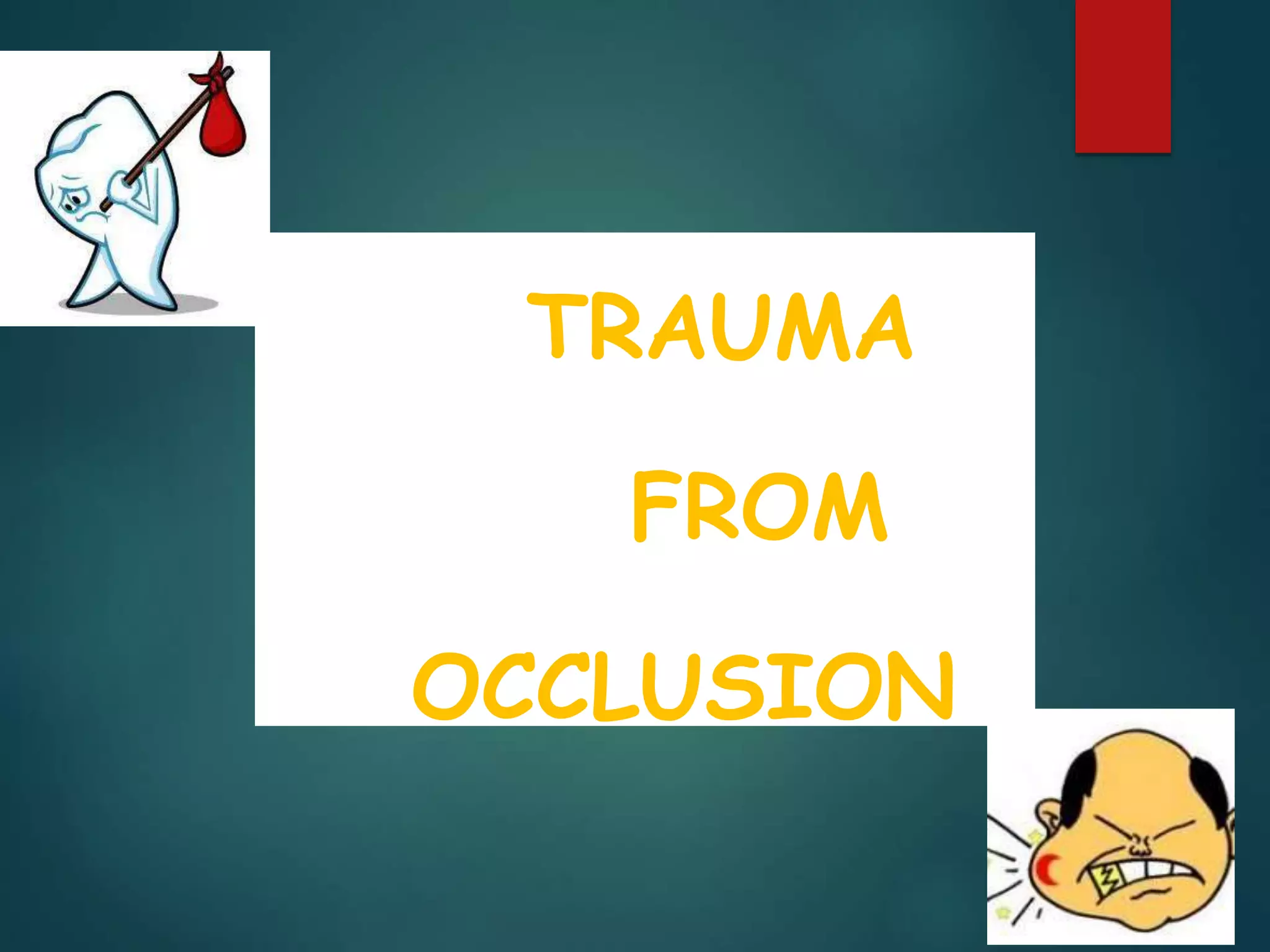 Trauma from occlusion | PPT