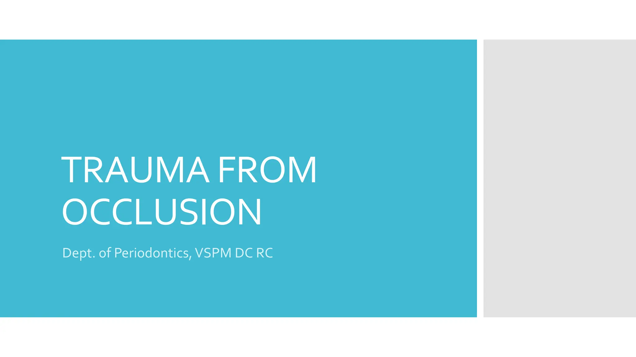 TRAUMA FROM OCCLUSION- APOORVA DHOPTE.pptx