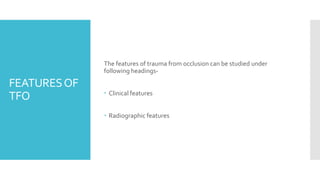 TRAUMA FROM OCCLUSION- APOORVA DHOPTE.pptx