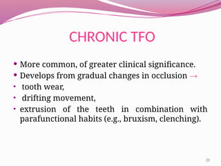 TRAUMA FROM OCCLUSSION - IN PERIODONTOLOGY | PPTX