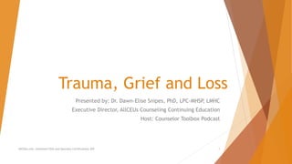 Trauma grief and loss | PPTX