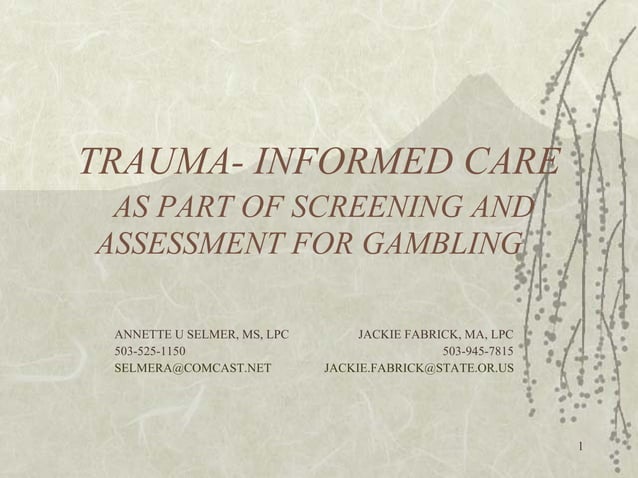 Screening for Trauma, Without Causing Trauma: A Trauma-Informed Care ...