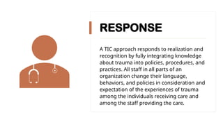 Trauma Informed Care Powerpoint Presentation.pptx