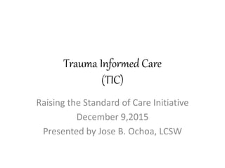 Trauma informed care ii | PPTX
