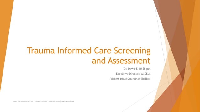 Trauma informed care screening and assessment | PPT