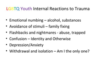 Trauma Informed Practice with LGBTQ Youth in Foster Care | PPT