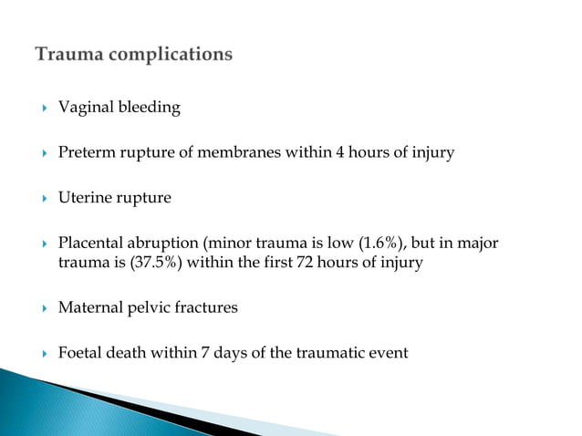 Trauma and pregnancy. Management of woman that encounter trauma and ...