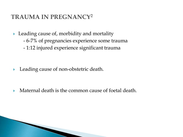Trauma and pregnancy. Management of woman that encounter trauma and ...