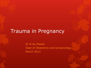 trauma_in_pregnancy.ppt.introduction groups incidence and etiology of ...