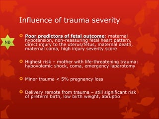 trauma_in_pregnancy.ppt.introduction groups incidence and etiology of ...