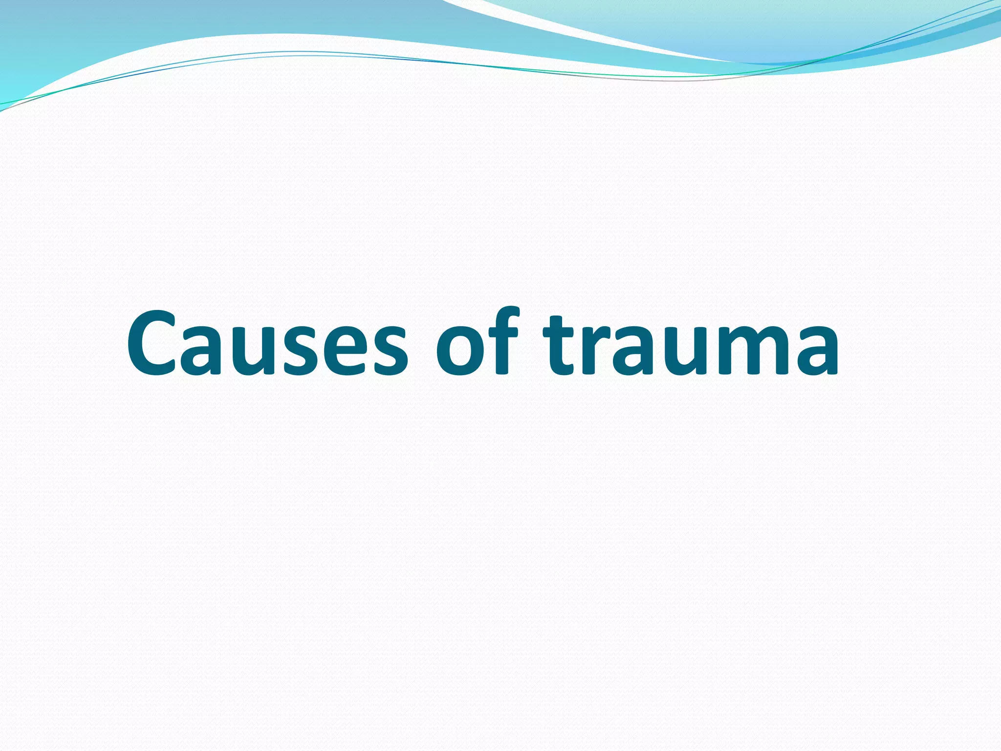 Trauma lecture | PPTX