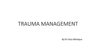 Trauma management | PPT