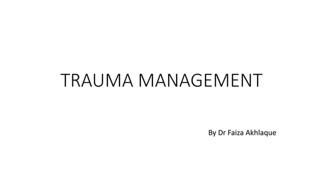 Trauma management | PPT