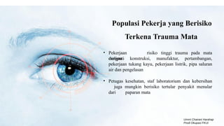 Trauma Mata_Seminar, cedera, luka, yang terjadi pada mata | PPTX