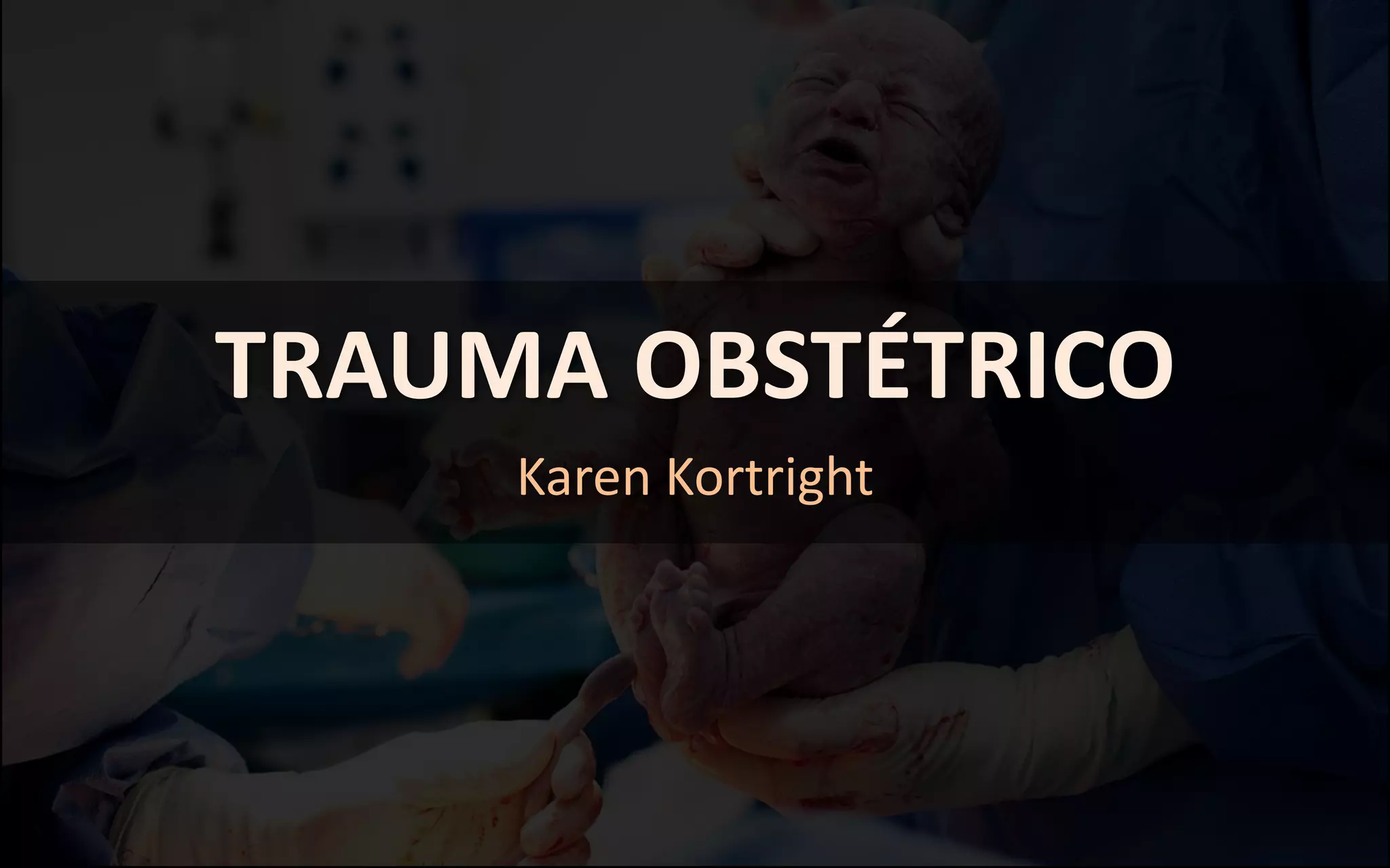 Trauma obstétrico | PPTX