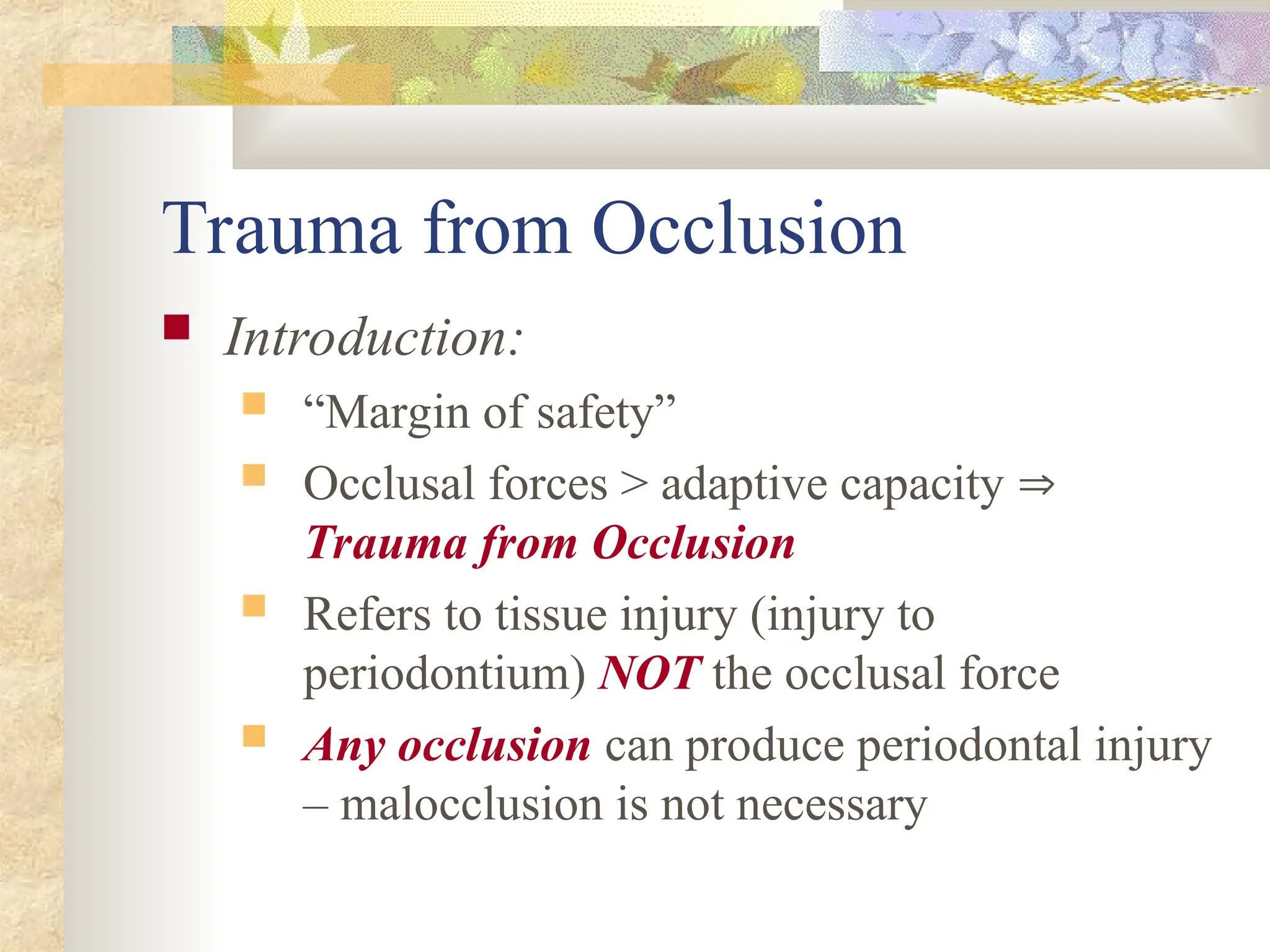Trauma form Occlusion and pathological migration.ppt