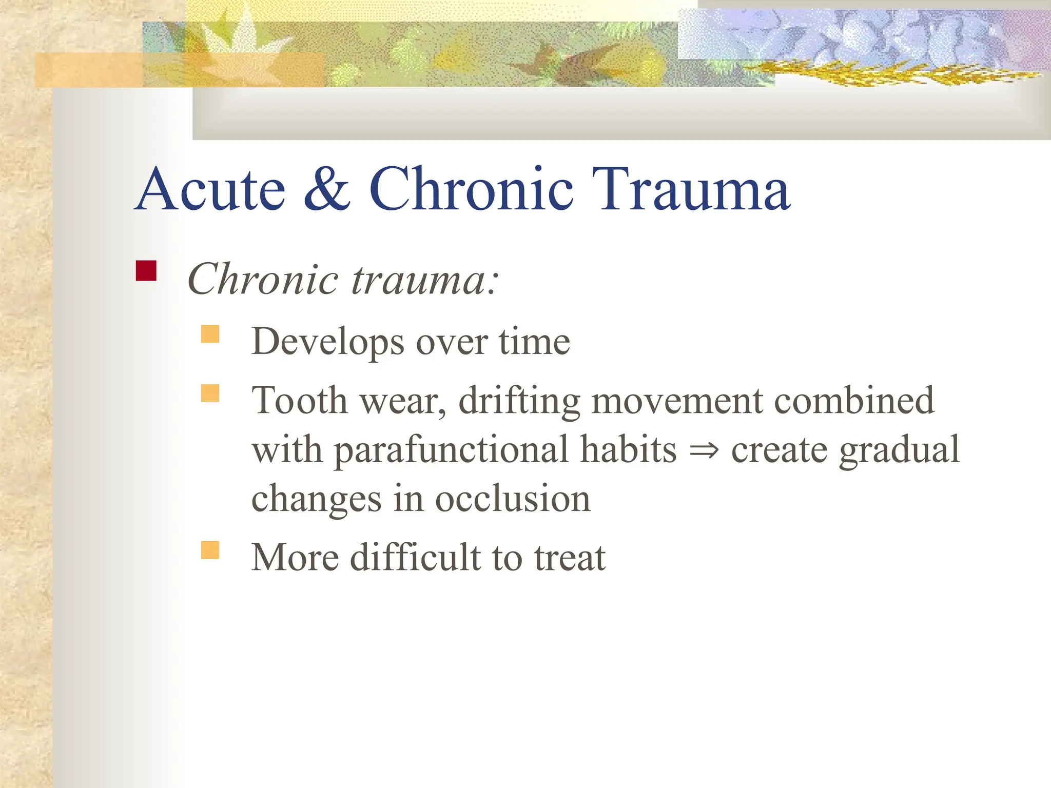 Trauma form Occlusion and pathological migration.ppt